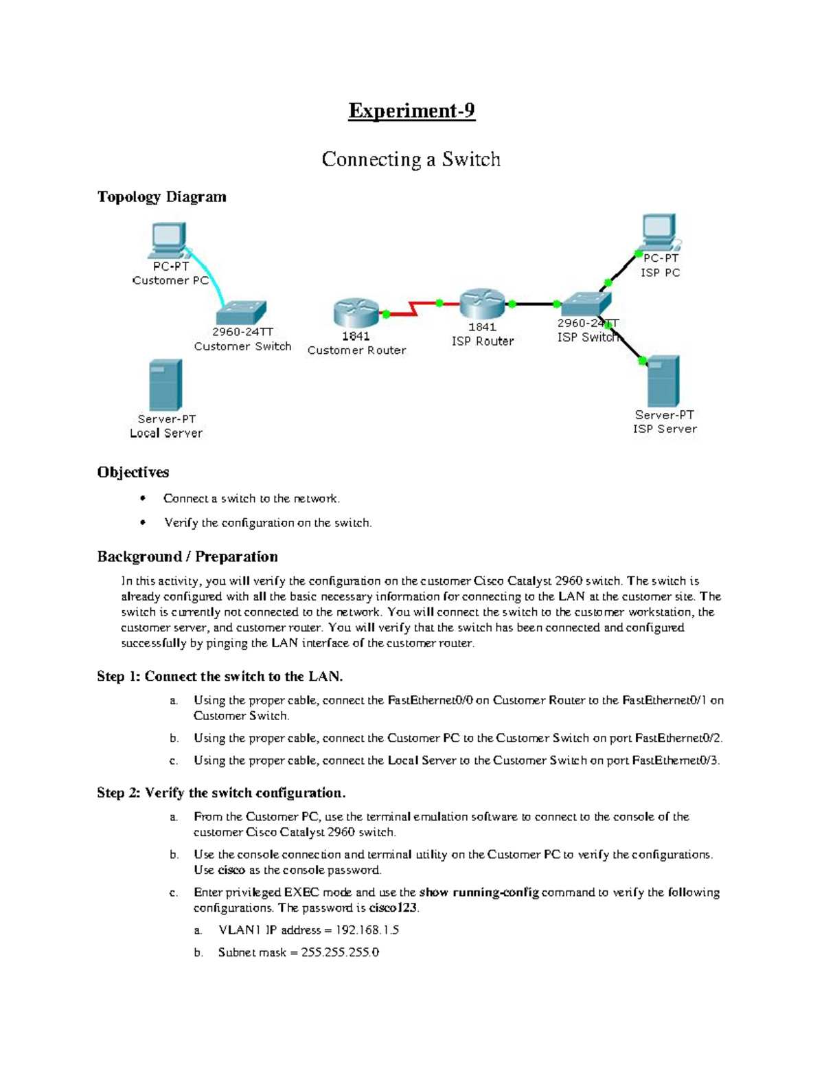 router configuration - Experiment- Connecting a Switch Topology Diagram Objectives Connect a ...