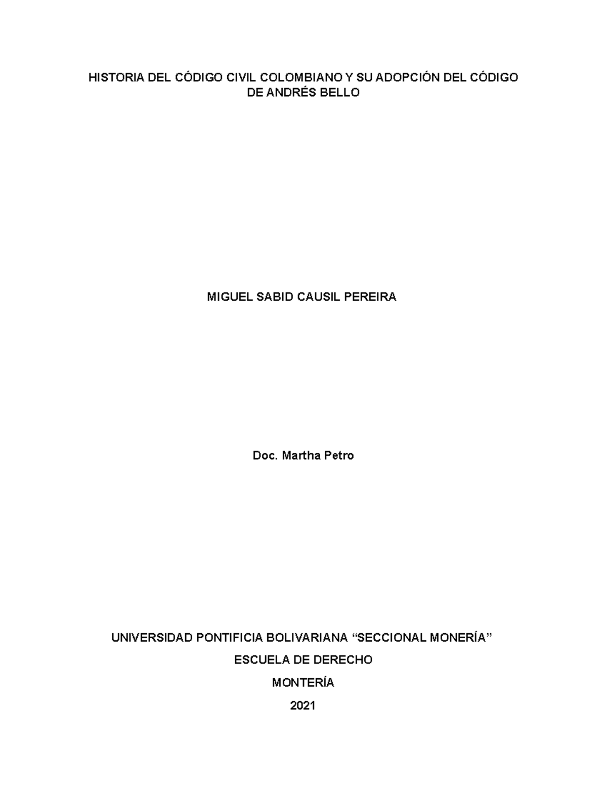 Historia DEL Código Civil Colombiano Y SU Adopción DEL Código DE Andrés Bello - HISTORIA DEL ...
