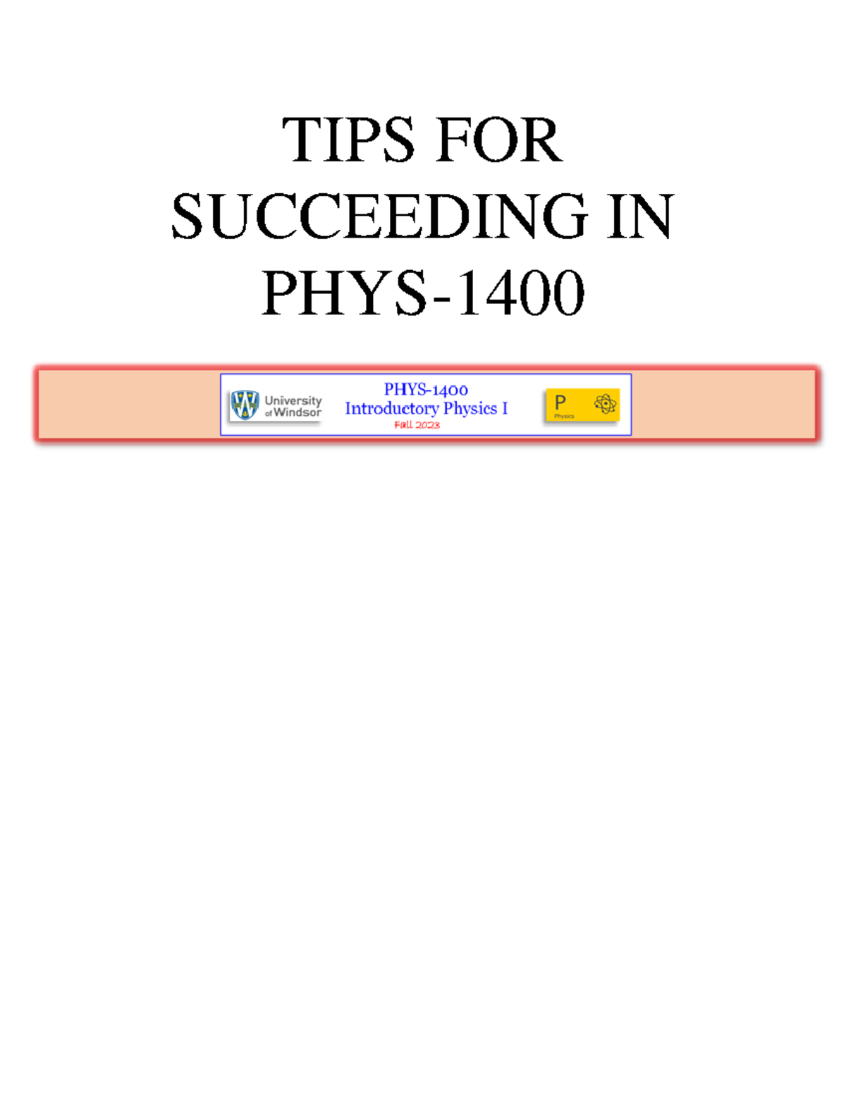 Tips for succeeding in PHYS1400 - TIPS FOR SUCCEEDING IN PHYS- 1400 by ...