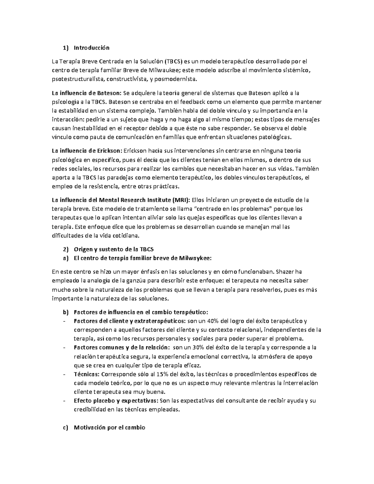 Resumen terapia sistémica - 1) Terapia Breve Centrada en la (TBCS) es un modelo desarrollado por ...
