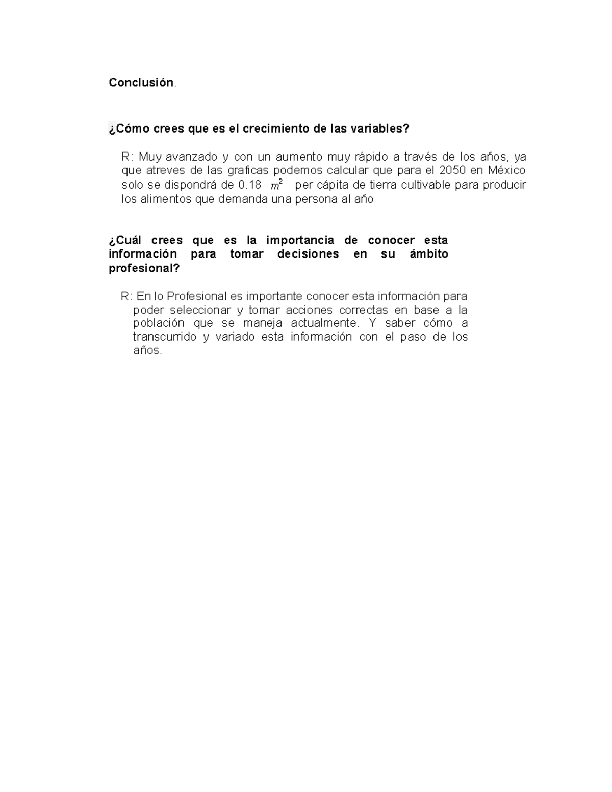 Conclusión sobre la graficas requeridas en la actividad 4 de ...