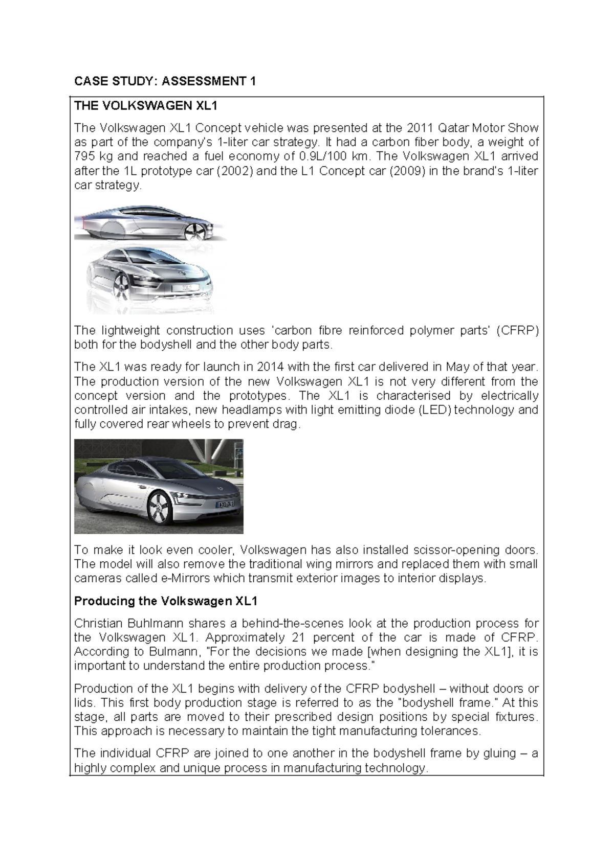 CASE Study assessment 1and 3 i - CASE STUDY: ASSESSMENT 1 THE VOLKSWAGEN XL The Volkswagen XL1 ...