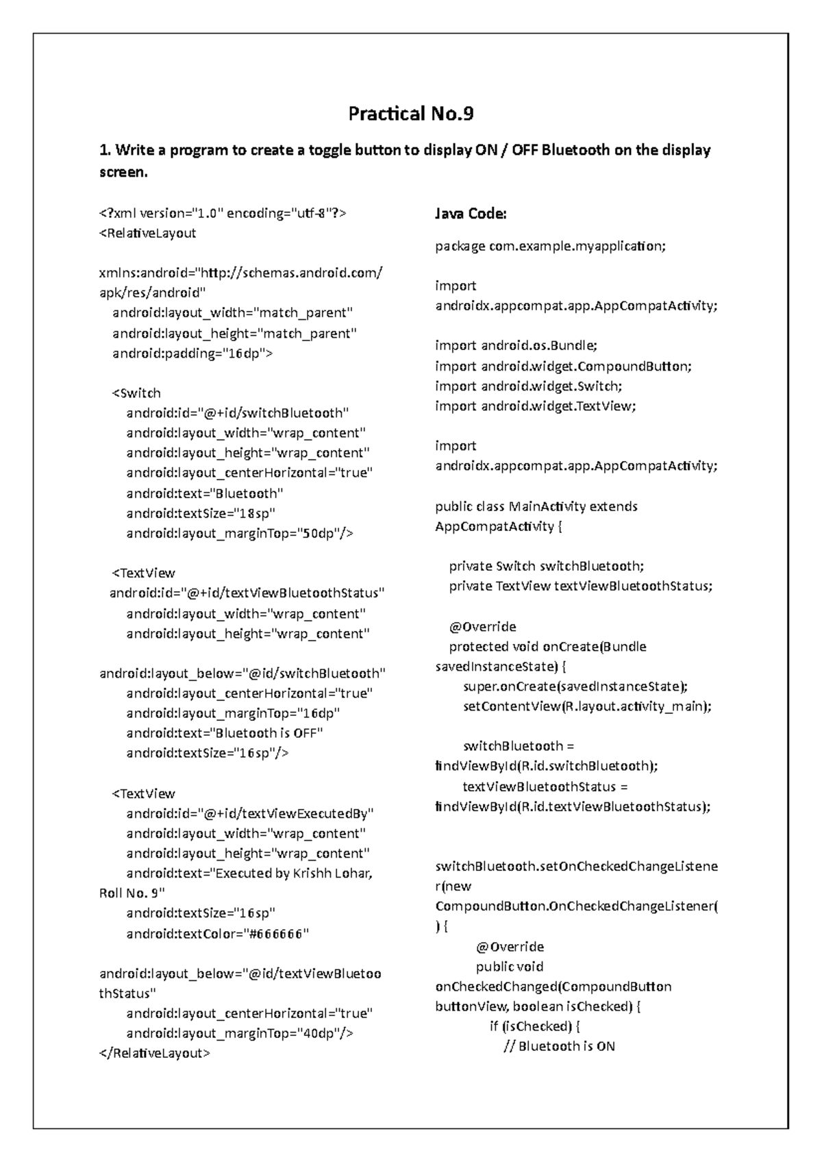 Practical No. 9 - Practical No. 9 1. Write a program to create a toggle button to display ON ...