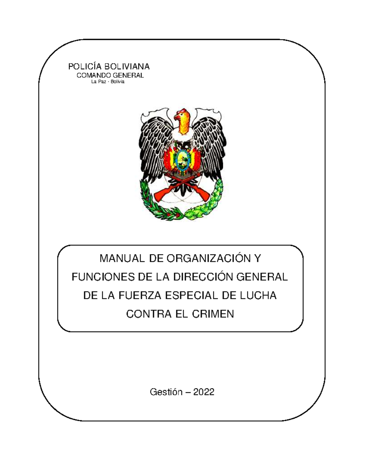 Manual DE Organizacion Y Funciones DE LA Felcc - POLICÍA BOLIVIANA ...