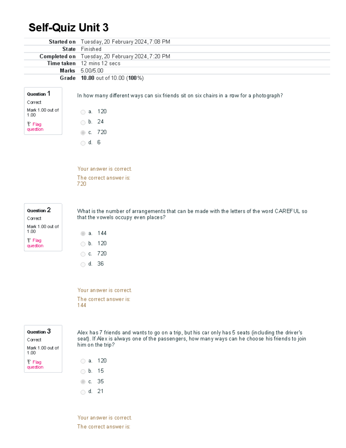 Self-Quiz Unit 3 Attempt 2 - Question 1 Correct Mark 1 out of 1. Flag question Question 2 ...