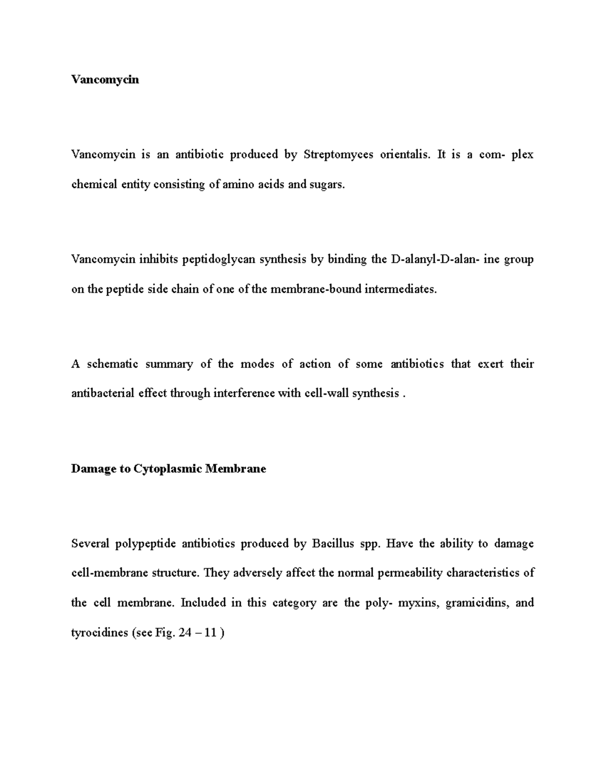 Vancomycin - Vancomycin Vancomycin is an antibiotic produced by ...