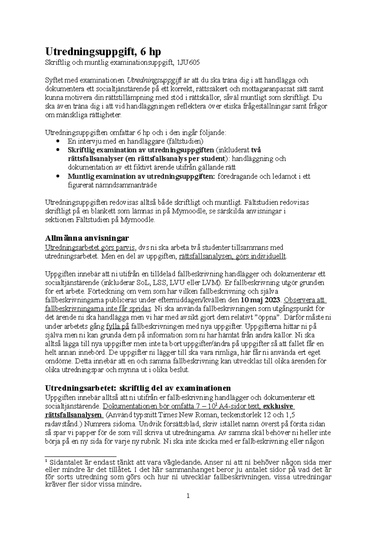 Anvisningar till utredningsarbetet 230508 - Utredningsuppgift, 6 hp ...