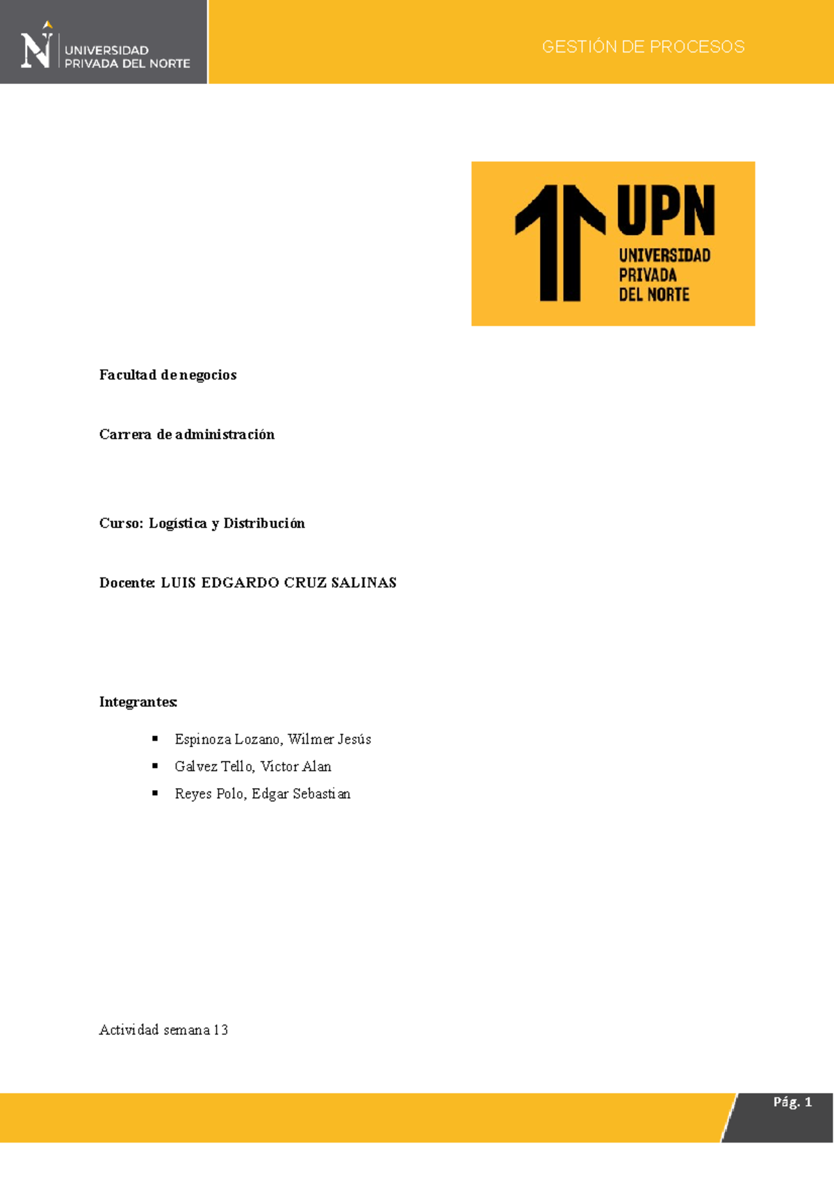 T1 Logistica - GESTIÓN DE PROCESOS Facultad de negocios Carrera de ...