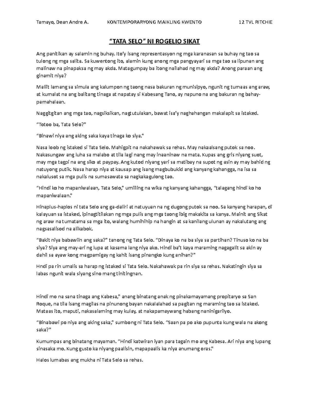 Kontemporaryong maikling kwento - “TATA SELO” NI ROGELIO SIKAT Ang panitikan ay salamin ng buhay ...