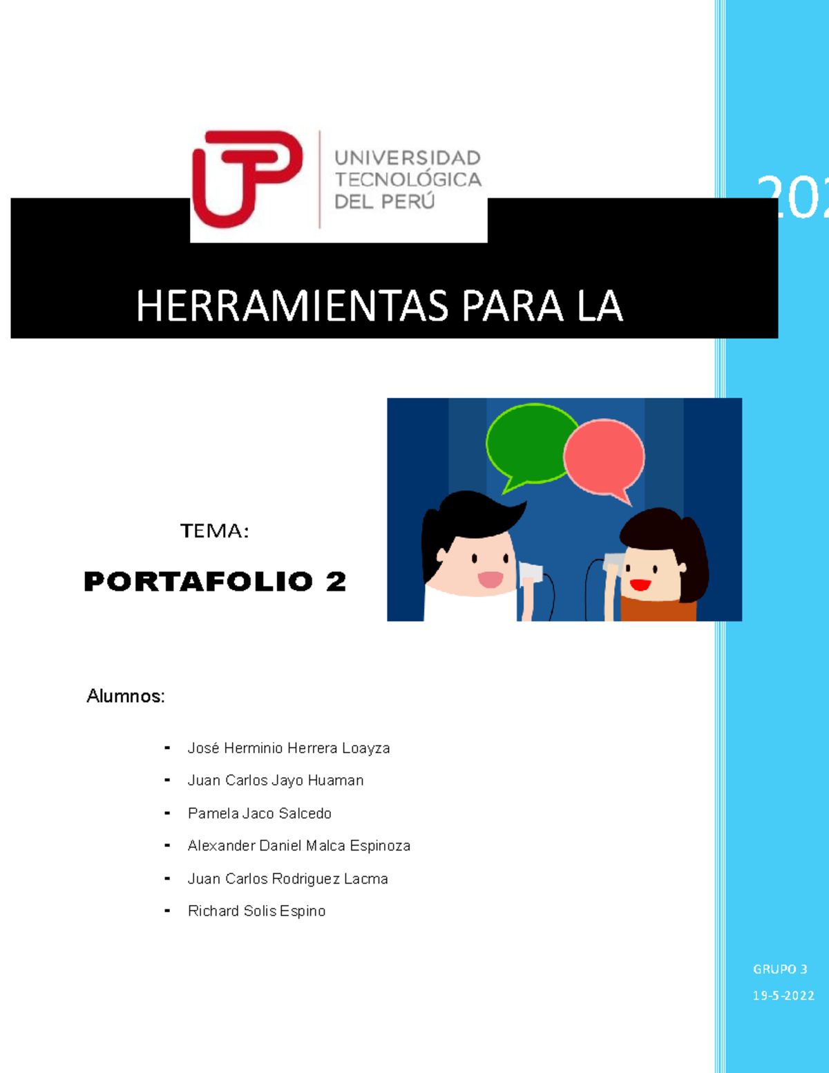 Portafolio 2 ( Grupo 3) - Alumnos: - José Herminio Herrera Loayza - Juan Carlos Jayo Huaman ...
