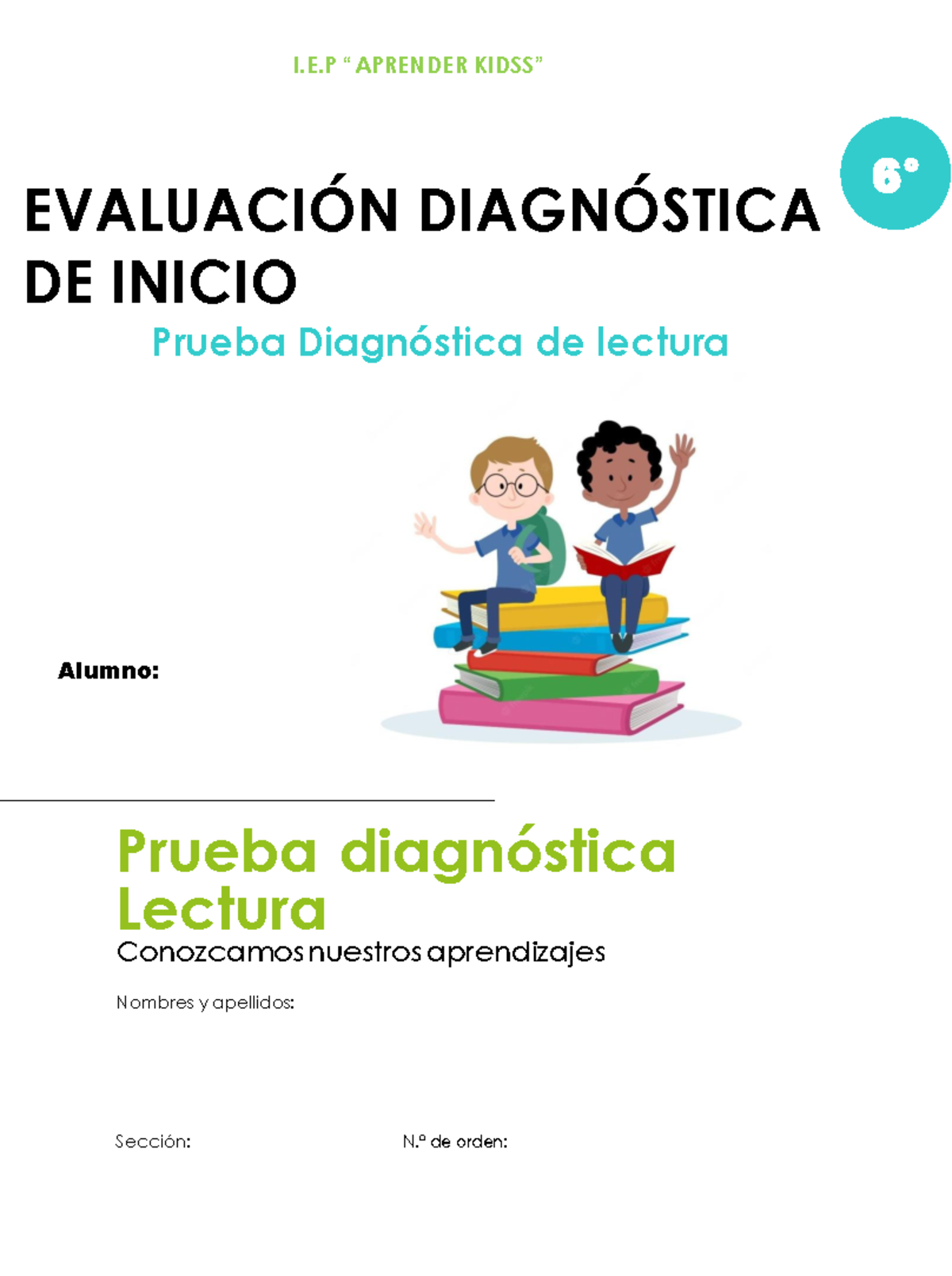 Prueba-diagnostica-lectura - 6 Y - 6° I.E “APRENDER KIDSS” EVALUACIÓN ...