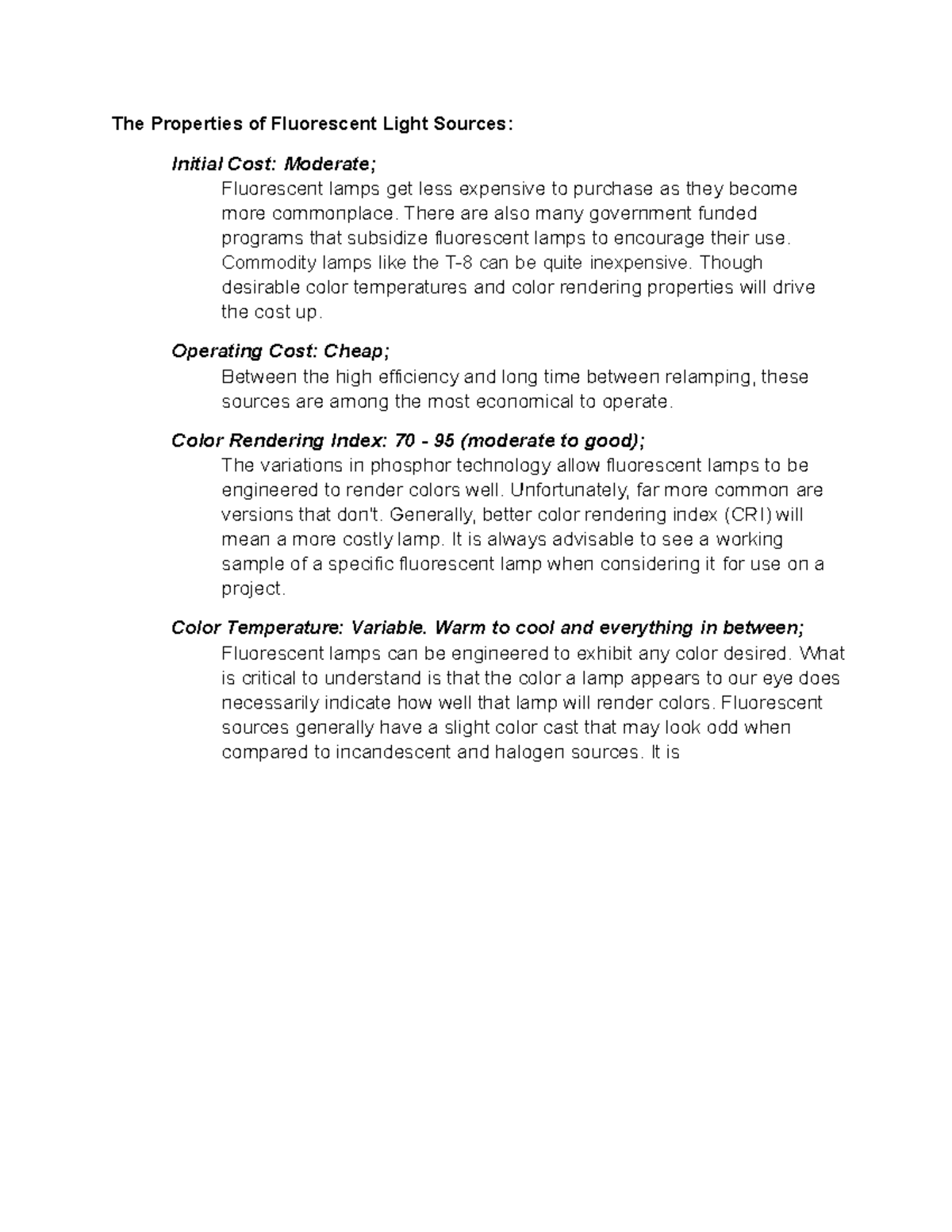 The Properties of Fluorescent Light Sources - There are also many ...