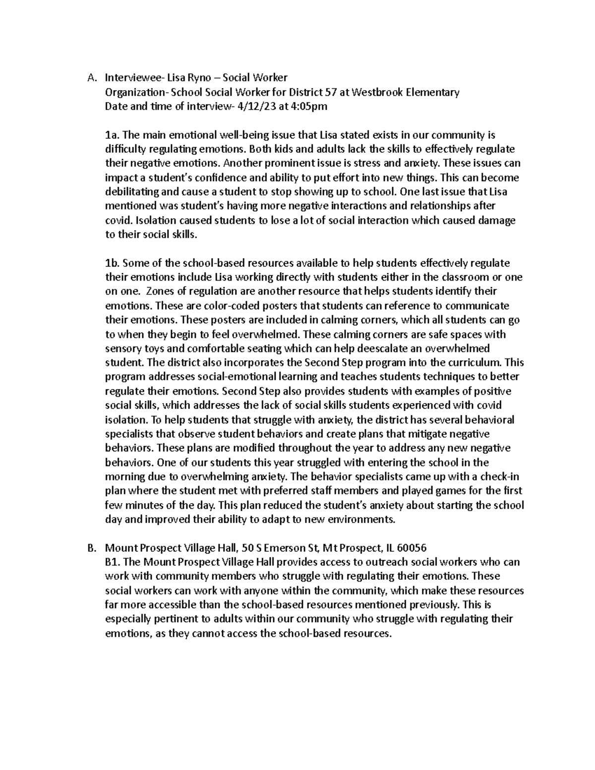 DFM3 Task 3 - Task 3 - A. Interviewee- Lisa Ryno – Social Worker Organization- School Social ...