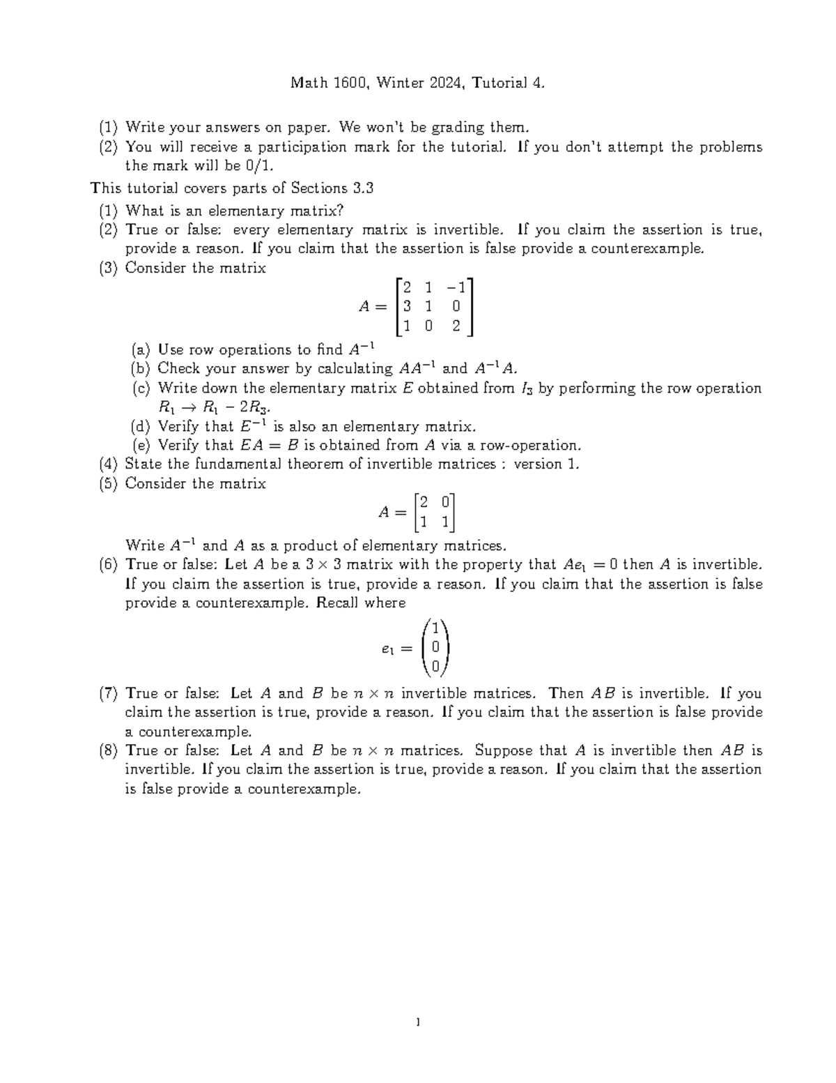 Tutorial 4 - Math 1600, Winter 2024, Tutorial 4. (1) Write your answers on paper. We won’t be ...