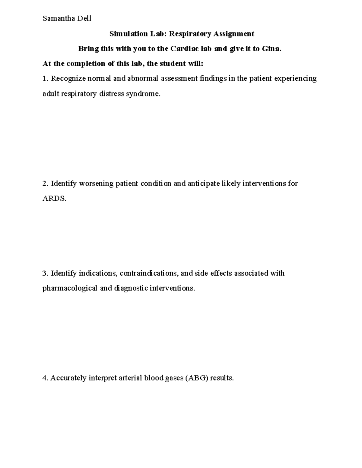 Simulation Lab Respiratory Assignment - Samantha DellBring this with ...