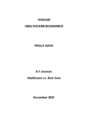 HCM 320 Module 1 Journal - Tammey E. Smith HCM 320 Healthcare Economics ...