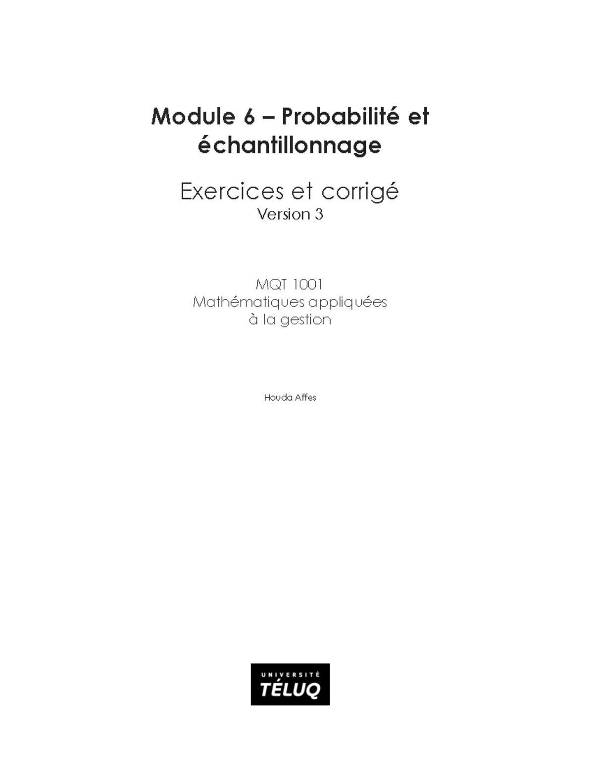 MQT1001 Module 6 exercices corrige - Module 6 – Probabilité et échantillonnage Exercices et ...
