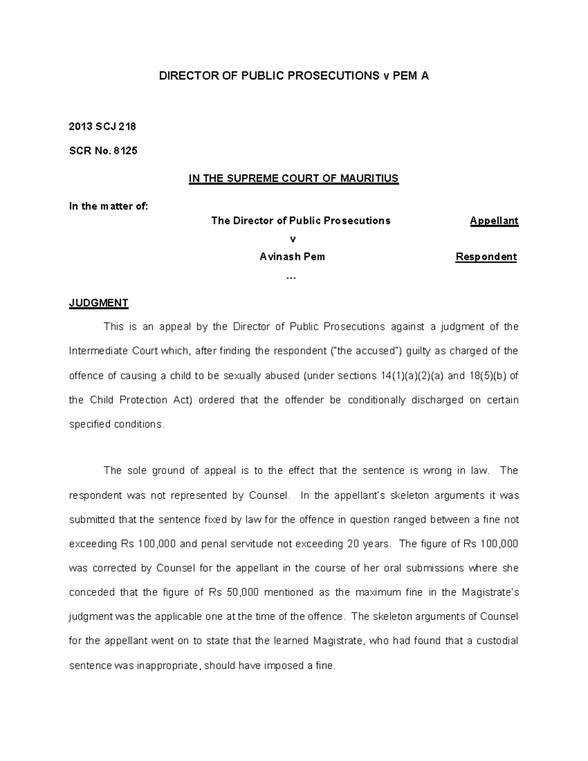 Director OF Public Prosecutions v PEM A 2013 SCJ 218 - DIRECTOR OF ...