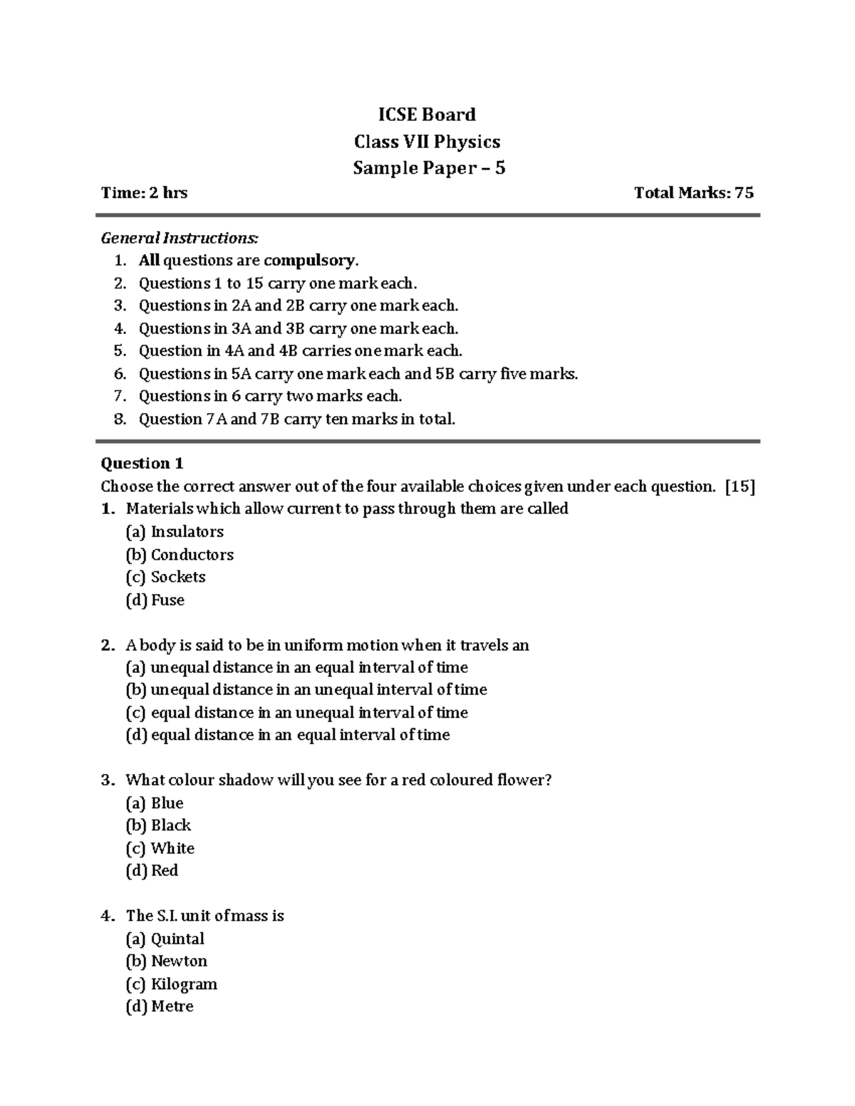 Grade 7 Physics Past Papers- 5 - Time: 2 hrs Total Marks: 75 General ...