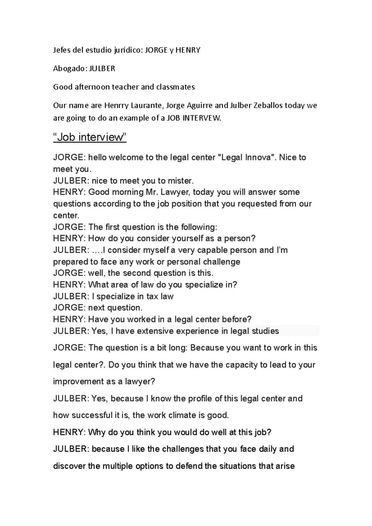 JOB Interview - Un trabajo de una entrevista de trabajo - Jefes del ...