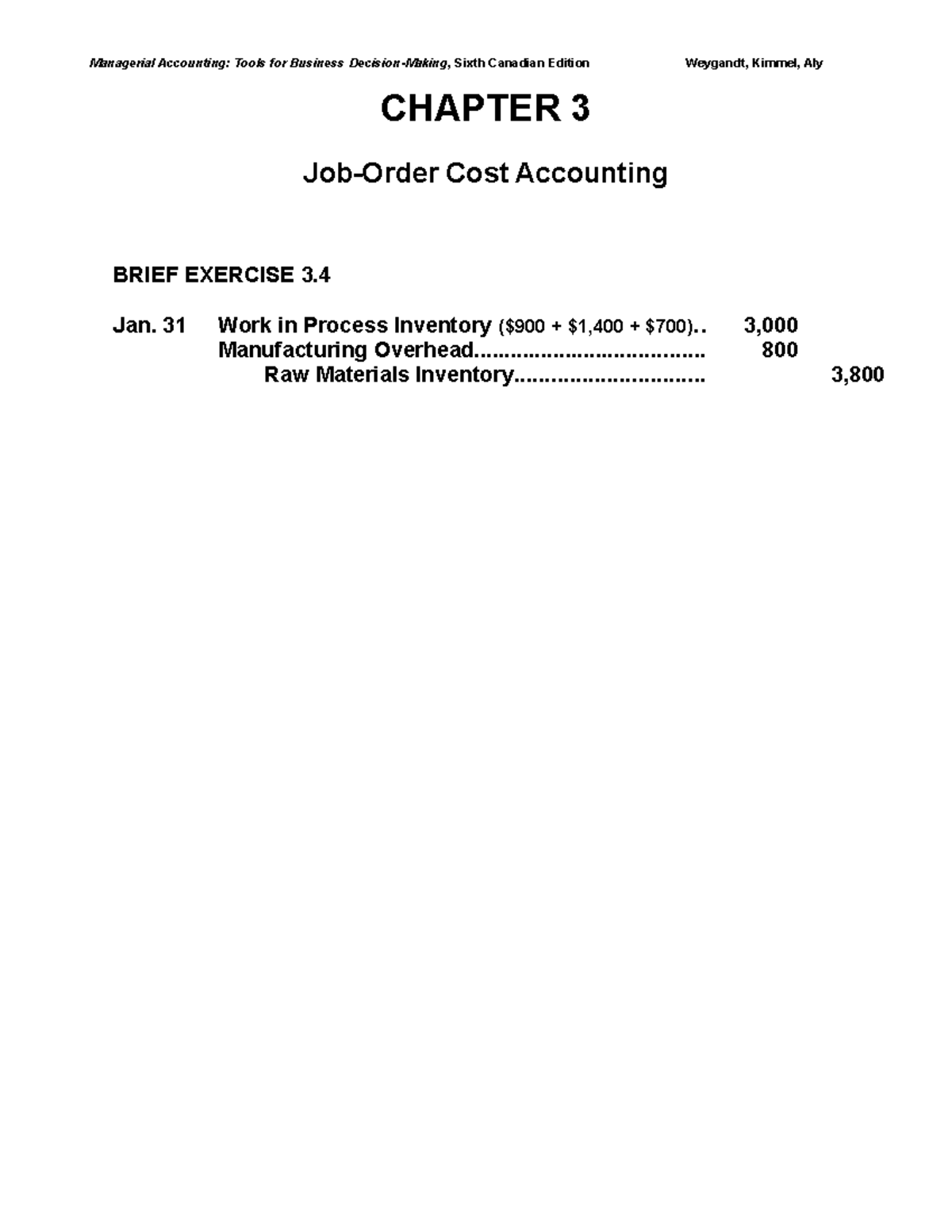 CH. 3 Practice Solutions - Job-Order Cost Accounting Jan. 31 Work in Process Inventory ($900 ...