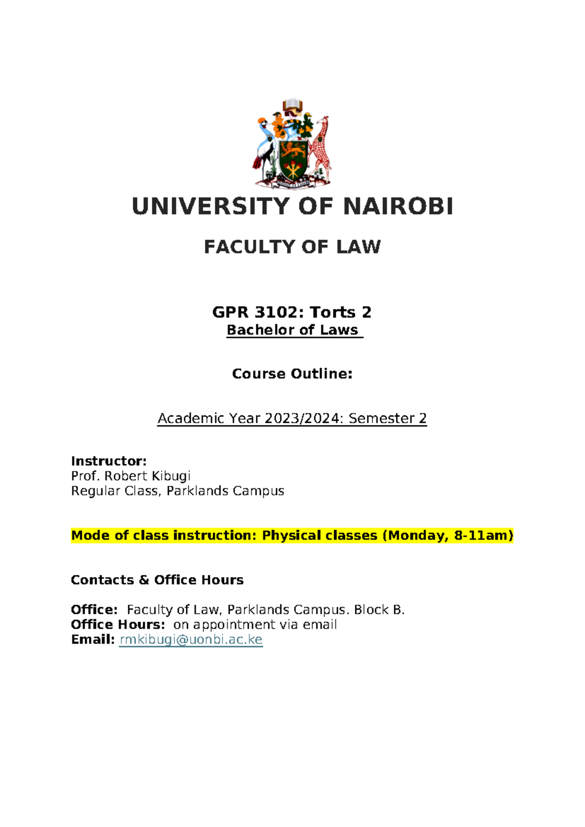 Course Outline - UNIVERSITY OF NAIROBI FACULTY OF LAW GPR 3102: Torts 2 ...