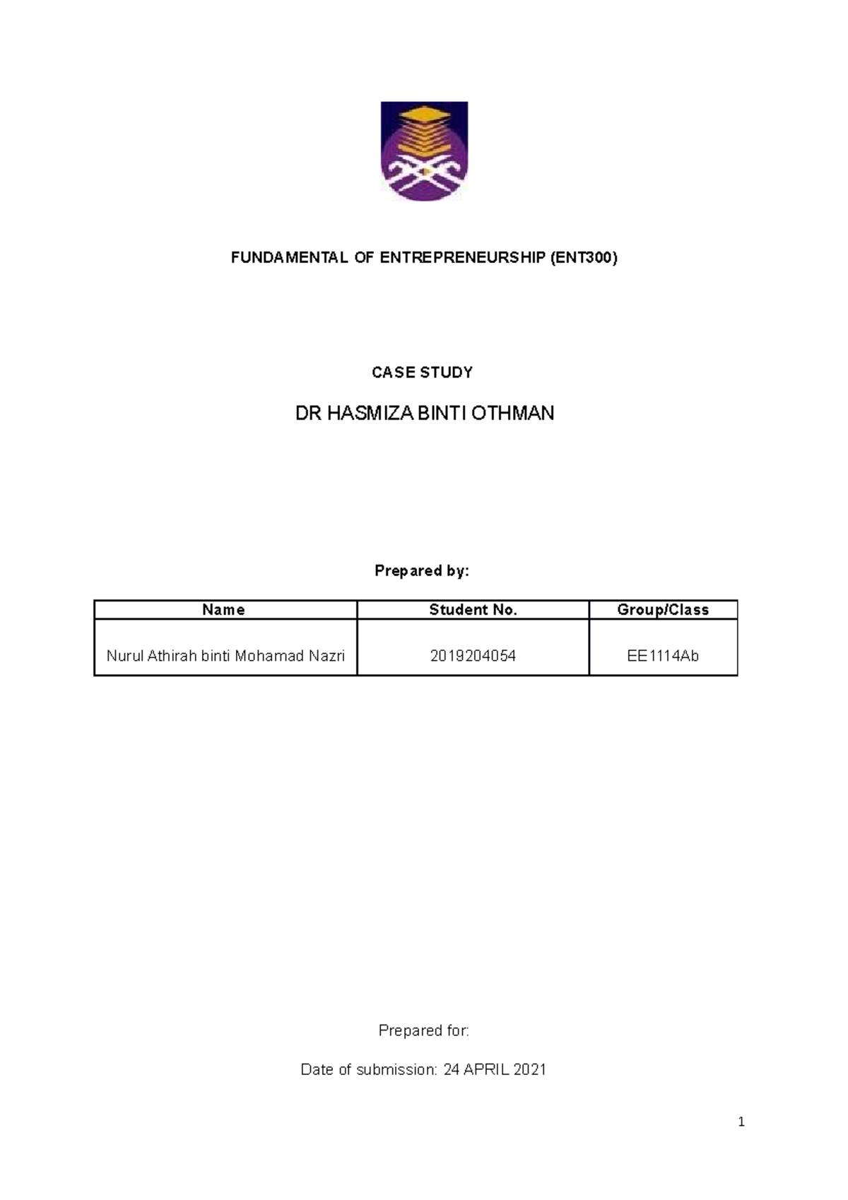 ENT300 ( Assessment 1) - FUNDAMENTAL OF ENTREPRENEURSHIP (ENT300) CASE ...