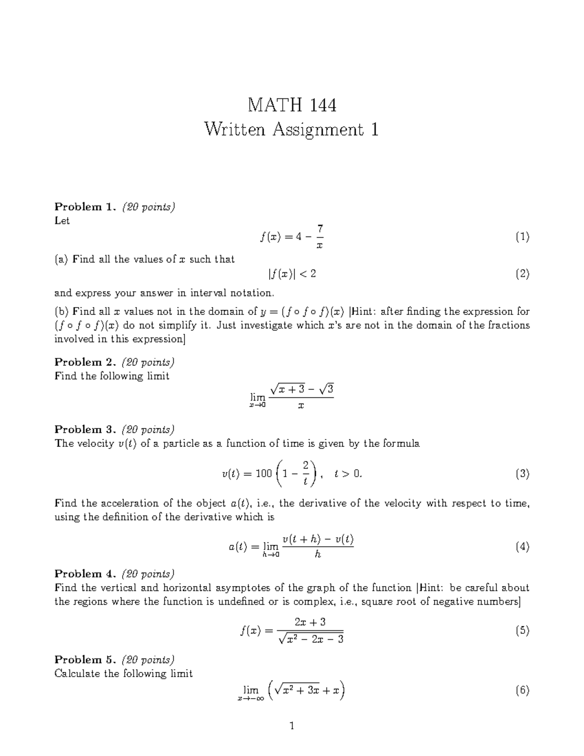 MATH 144 - Written assignment 1 - MATH 144 Written Assignment 1 Problem 1. (20 points) Let f (x ...
