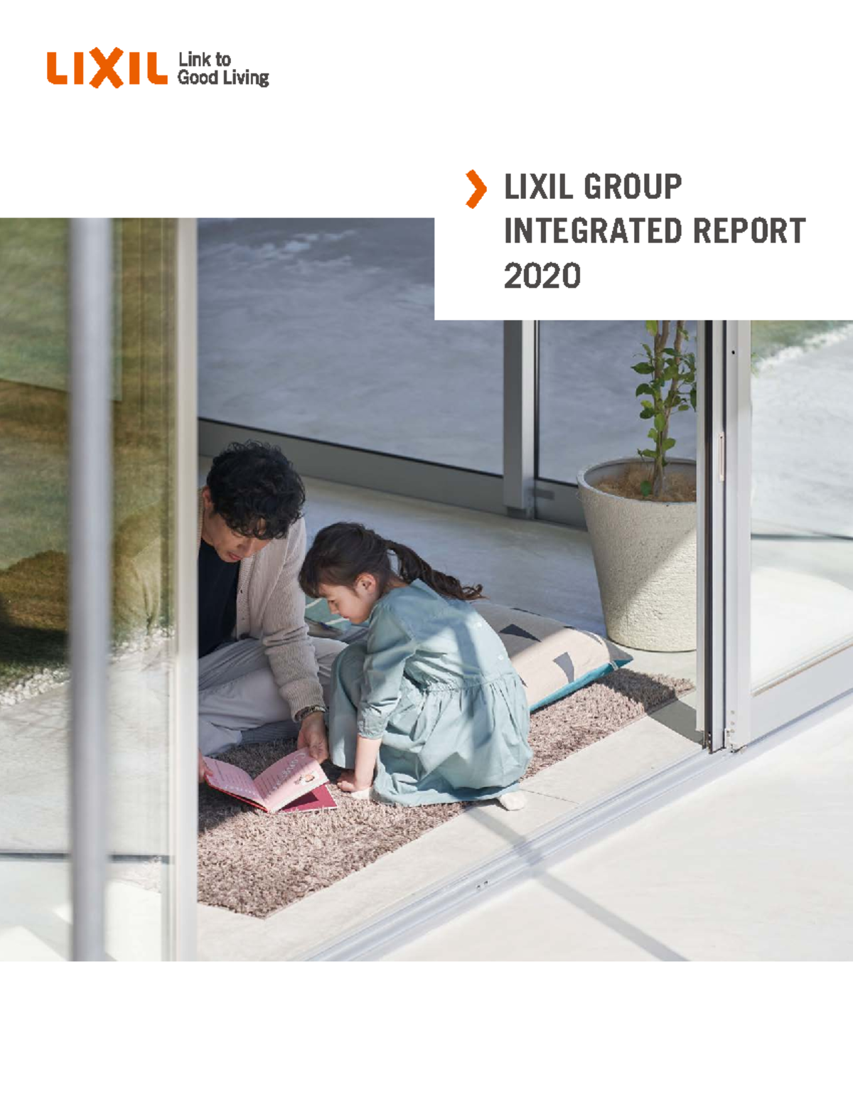 Lixil Intergrated report 2020 - LIXIL GROUP INTEGRATED REPORT Every person on the planet dreams ...