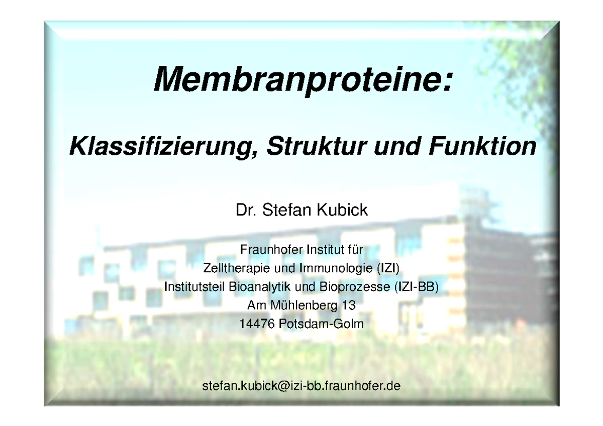 (02) Membranen und Membranproteinsynthese - Membranproteine ...