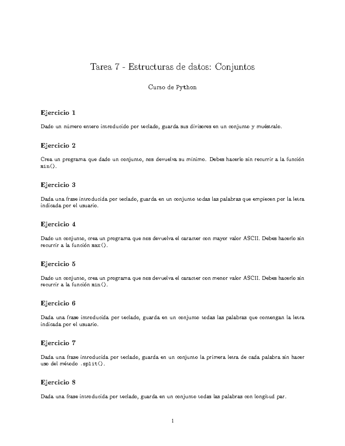 Tarea 3 Conjuntos - Tarea 7 - Estructuras de datos: Conjuntos Curso de Python Ejercicio 1 Dado ...