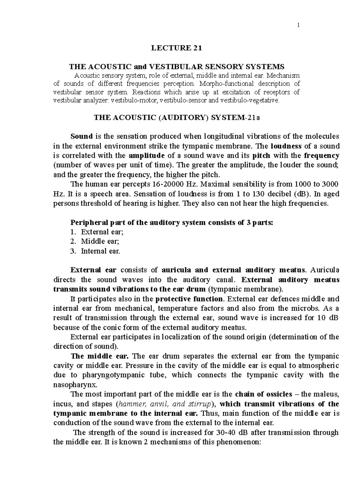 Lecture 21 - LECTURE 21 THE ACOUSTIC and VESTIBULAR SENSORY SYSTEMS Acoustic sensory system ...