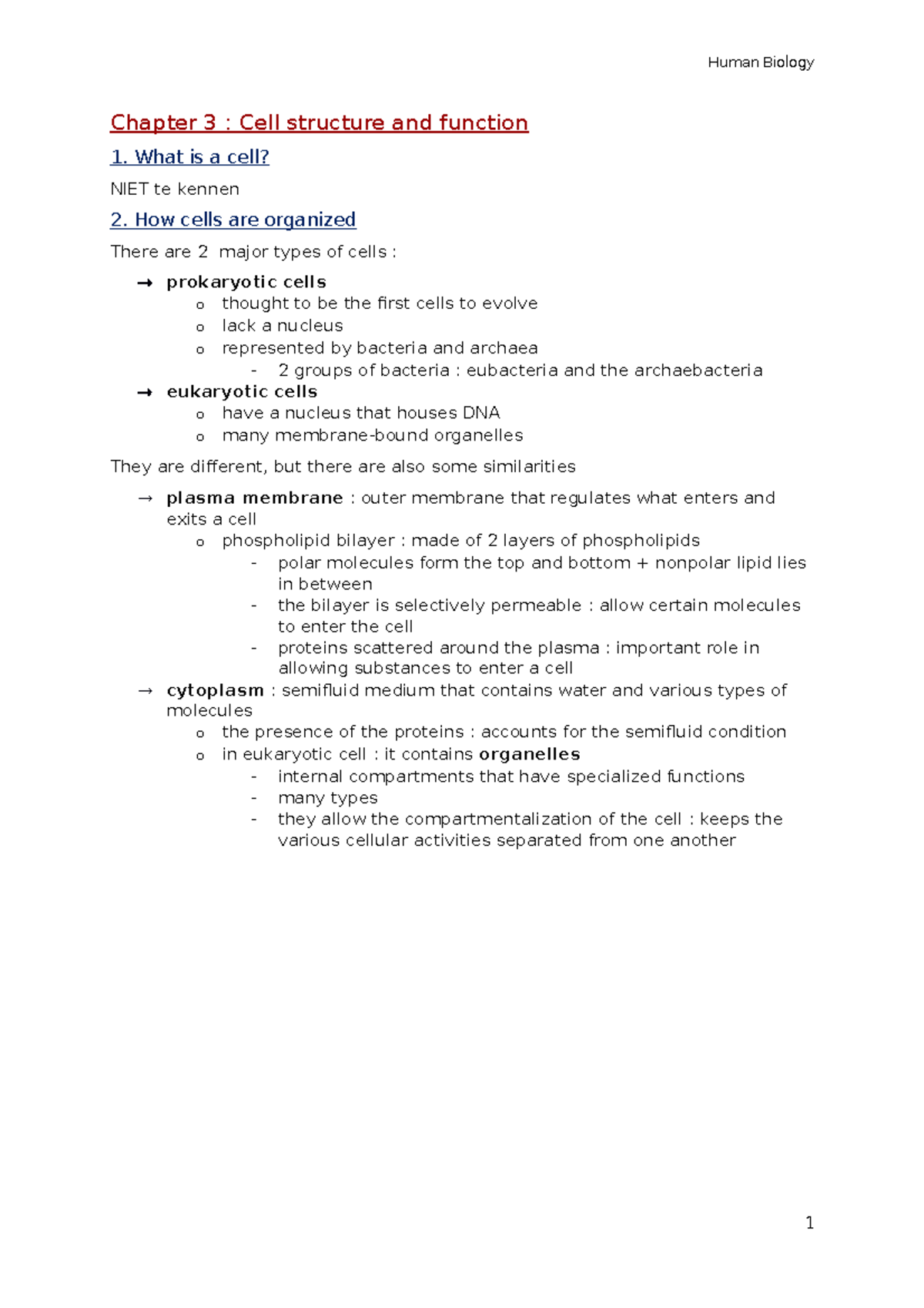 Chapter 3 - Samenvatting Human Biology - Chapter 3 : Cell structure and function 1. What is a ...