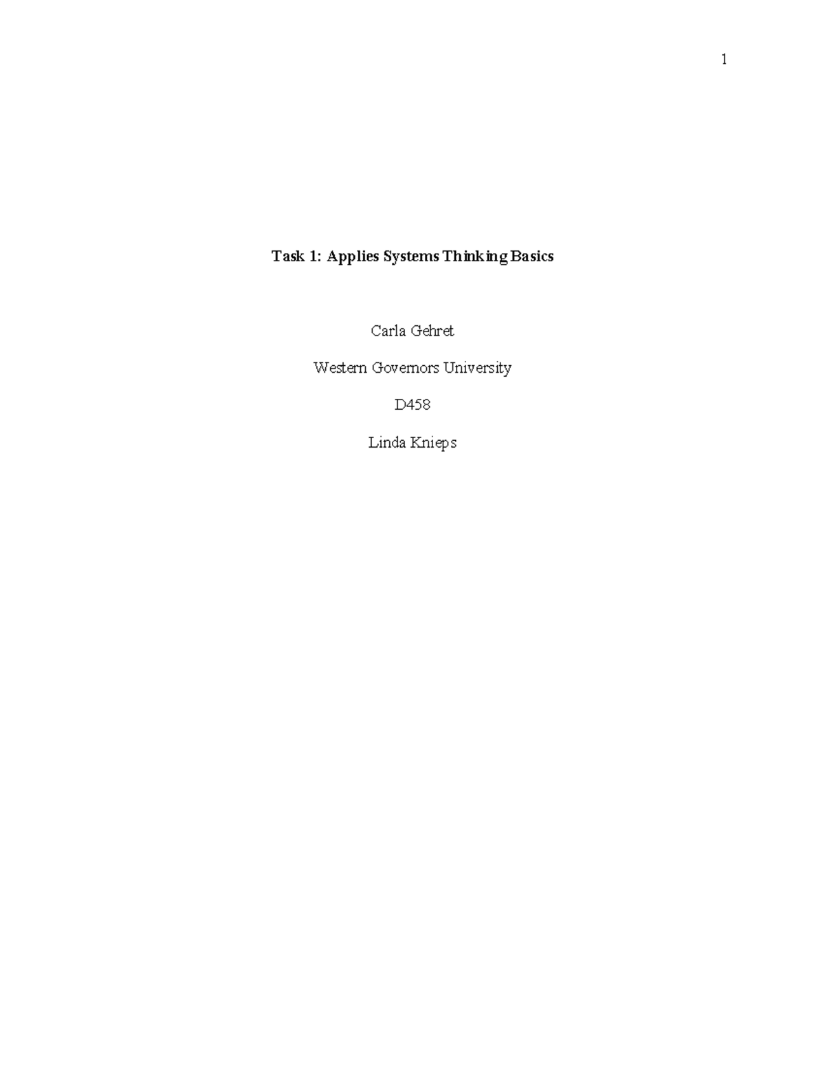 Task 1 D548 Final Draft - Case study 1 - Task 1: Applies Systems Thinking Basics Carla Gehret ...