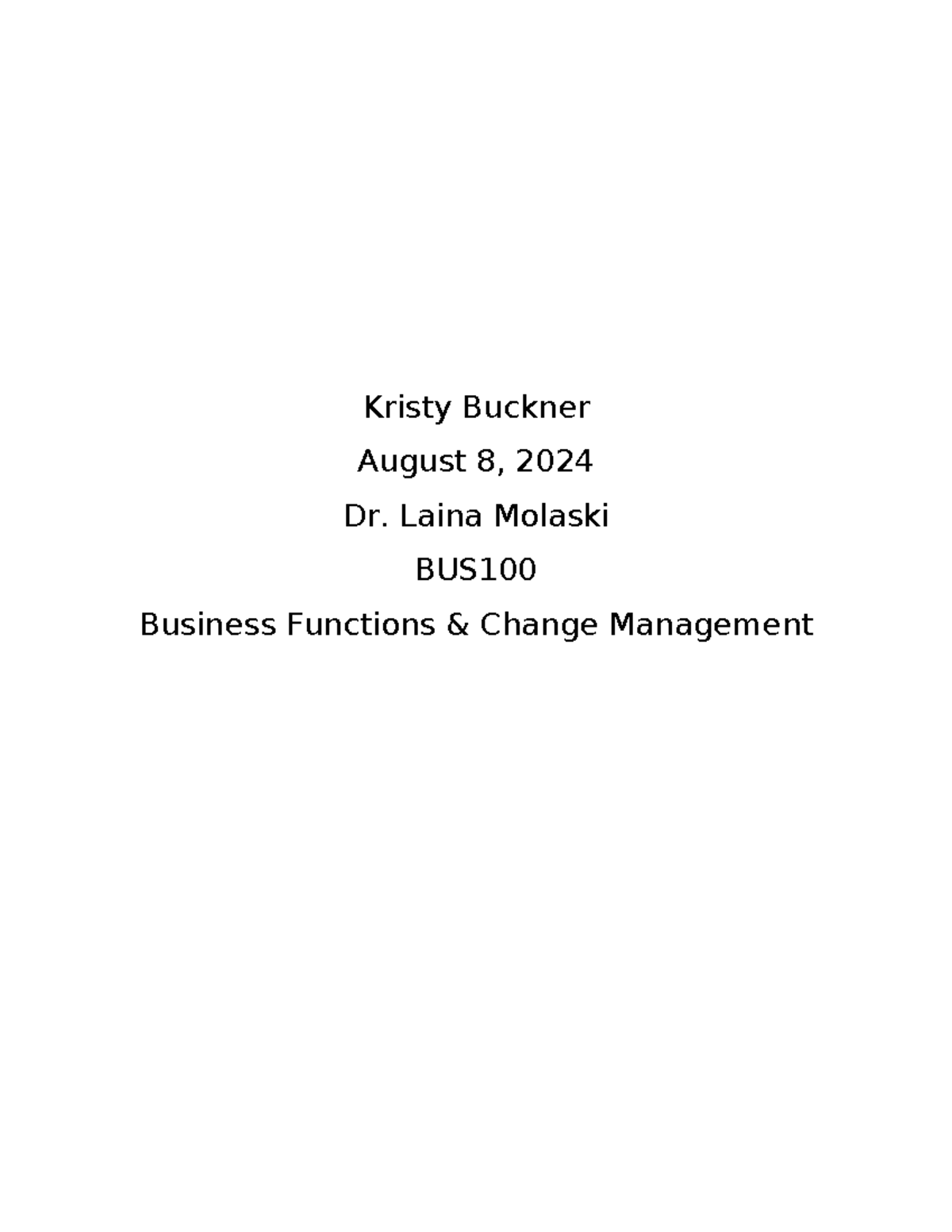 BUS100 wk7 business and functional changes - Kristy Buckner August 8 ...