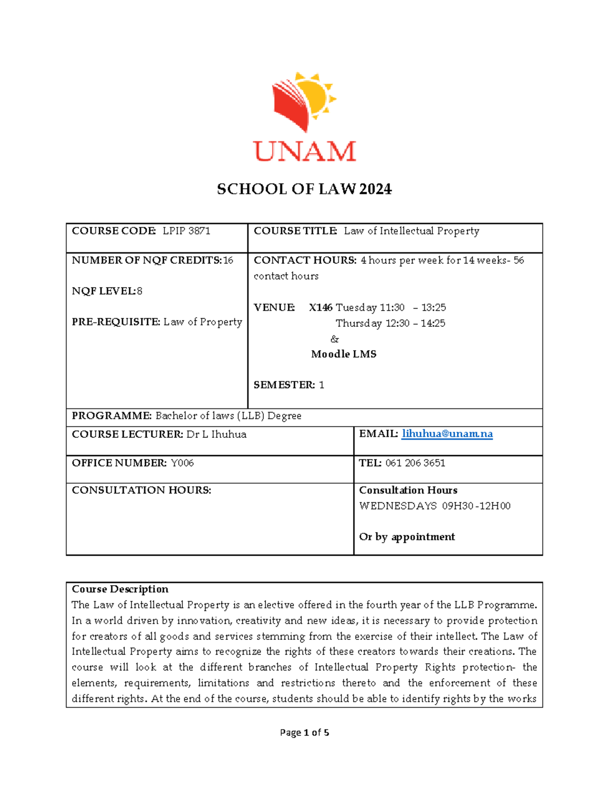 Course Outline 2024 IP - good - SCHOOL OF LAW 2024 COURSE CODE: LPIP 3871 COURSE TITLE: Law of ...