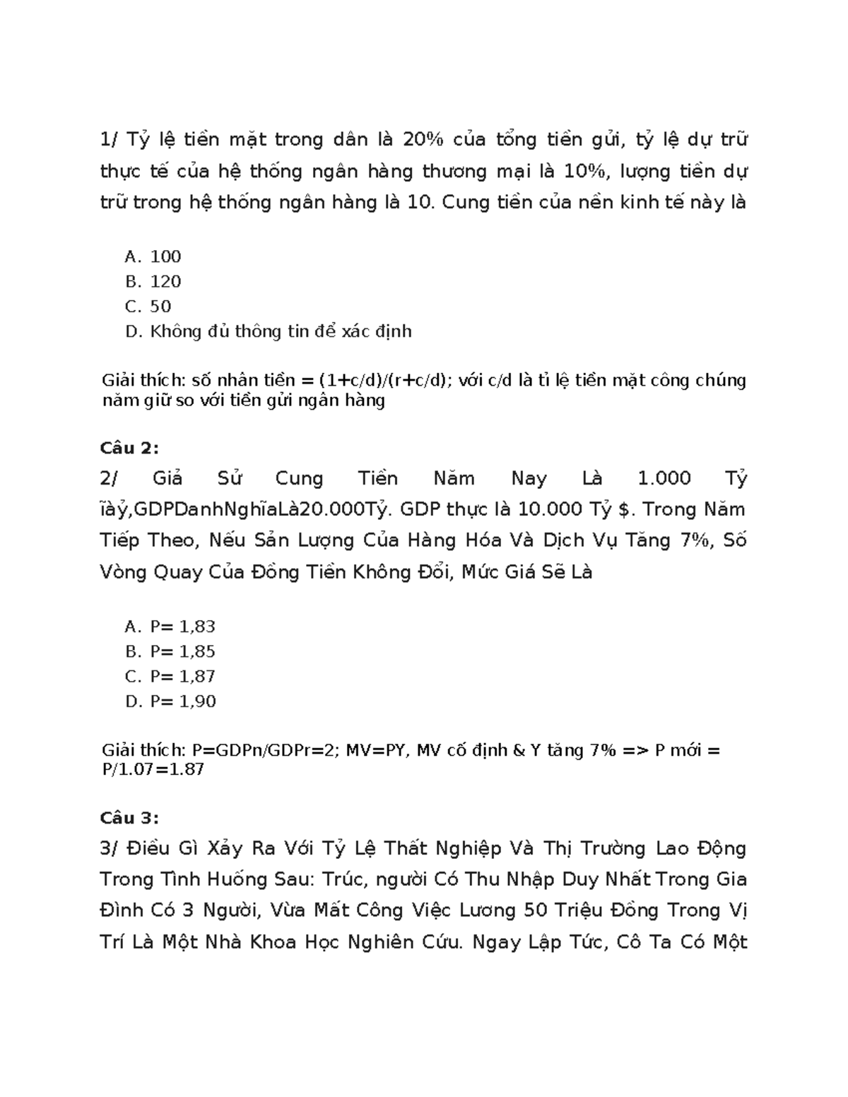 đề thi KTHP K46 ca 3 - 1/ Tỷ lệ tiền mặt trong dân là 20% của tổng tiền gửi, tỷ lệ dự trữ thực ...
