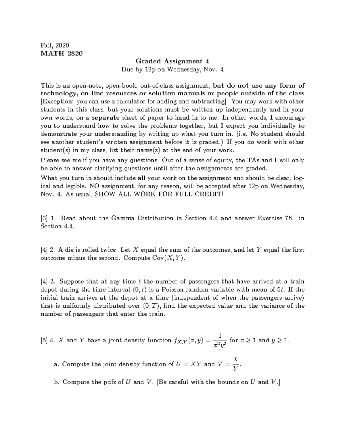 HW 4 - HW 4 - Fall, 2020 MATH 2820 Graded Assignment 4 Due by 12p on ...