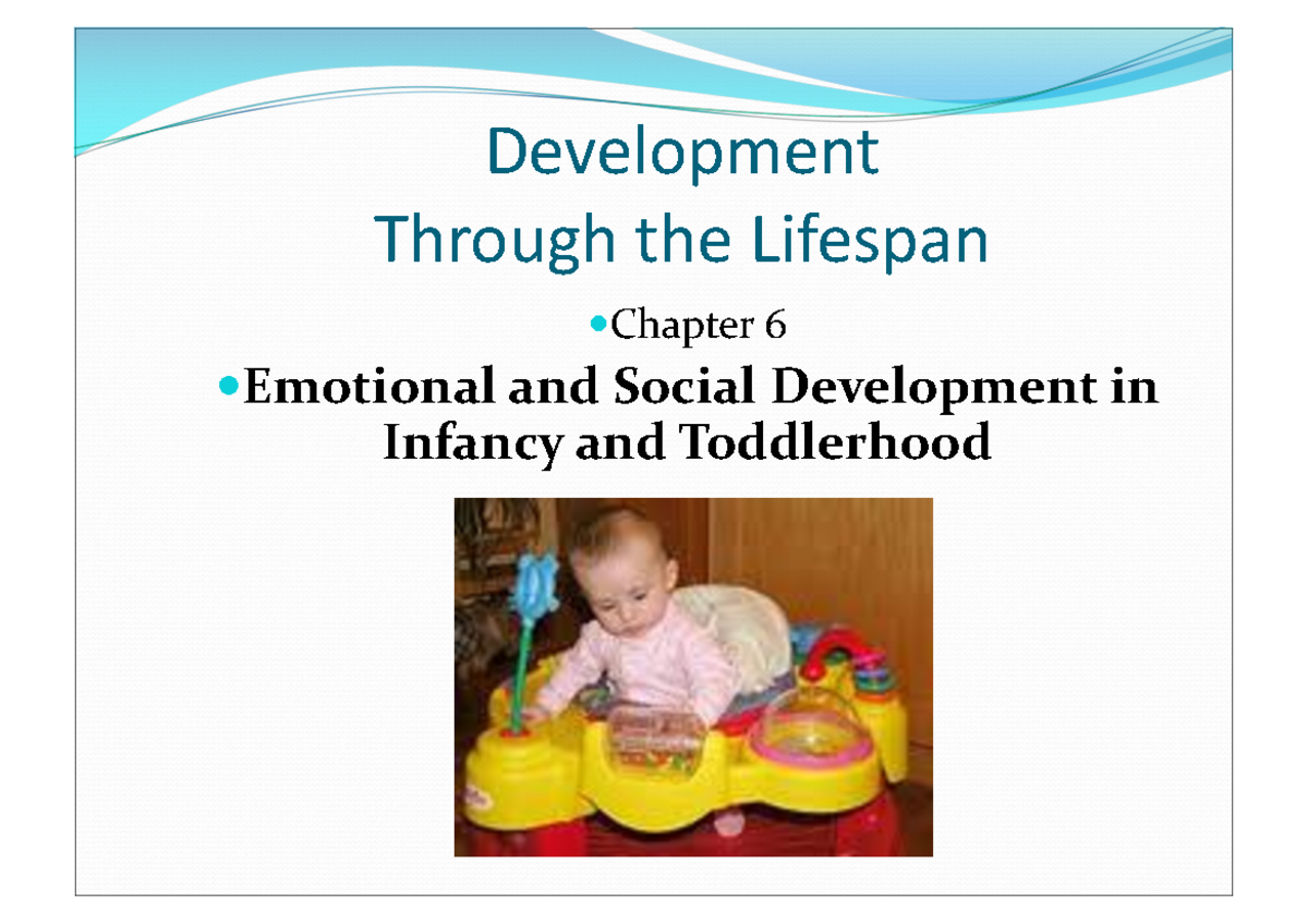 Chapter 6 Slides[Compatibility Mode] - Development Through the Lifespan ...
