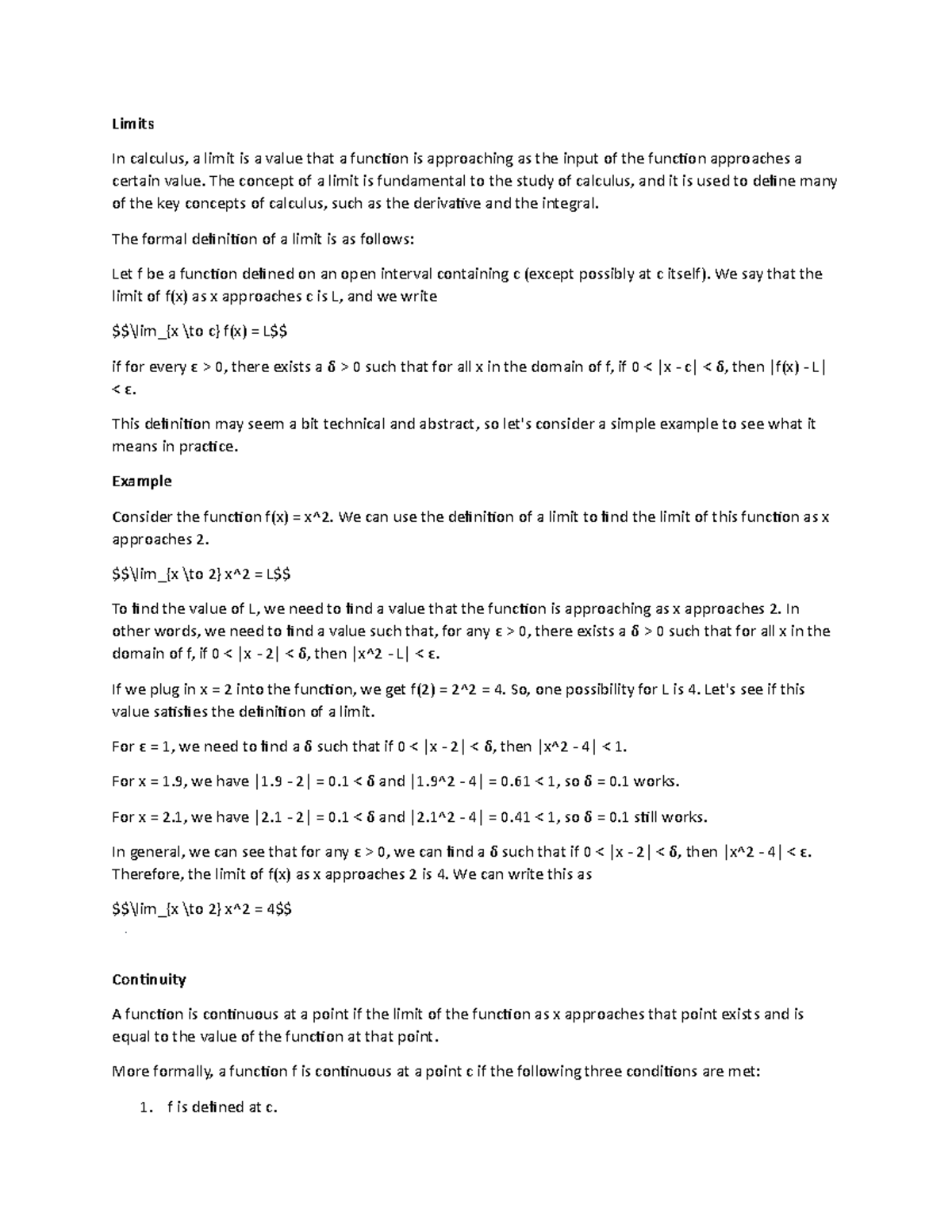 Limits and continuity - Limits In calculus, a limit is a value that a function is approaching as ...