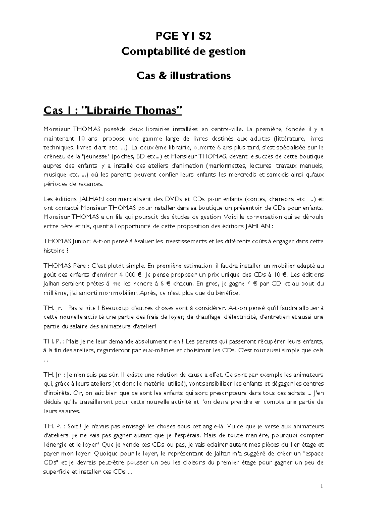 Enoncés Cas FR - Warning: TT: undefined function: 32 PGE Y1 S Comptabilité de gestion Cas ...