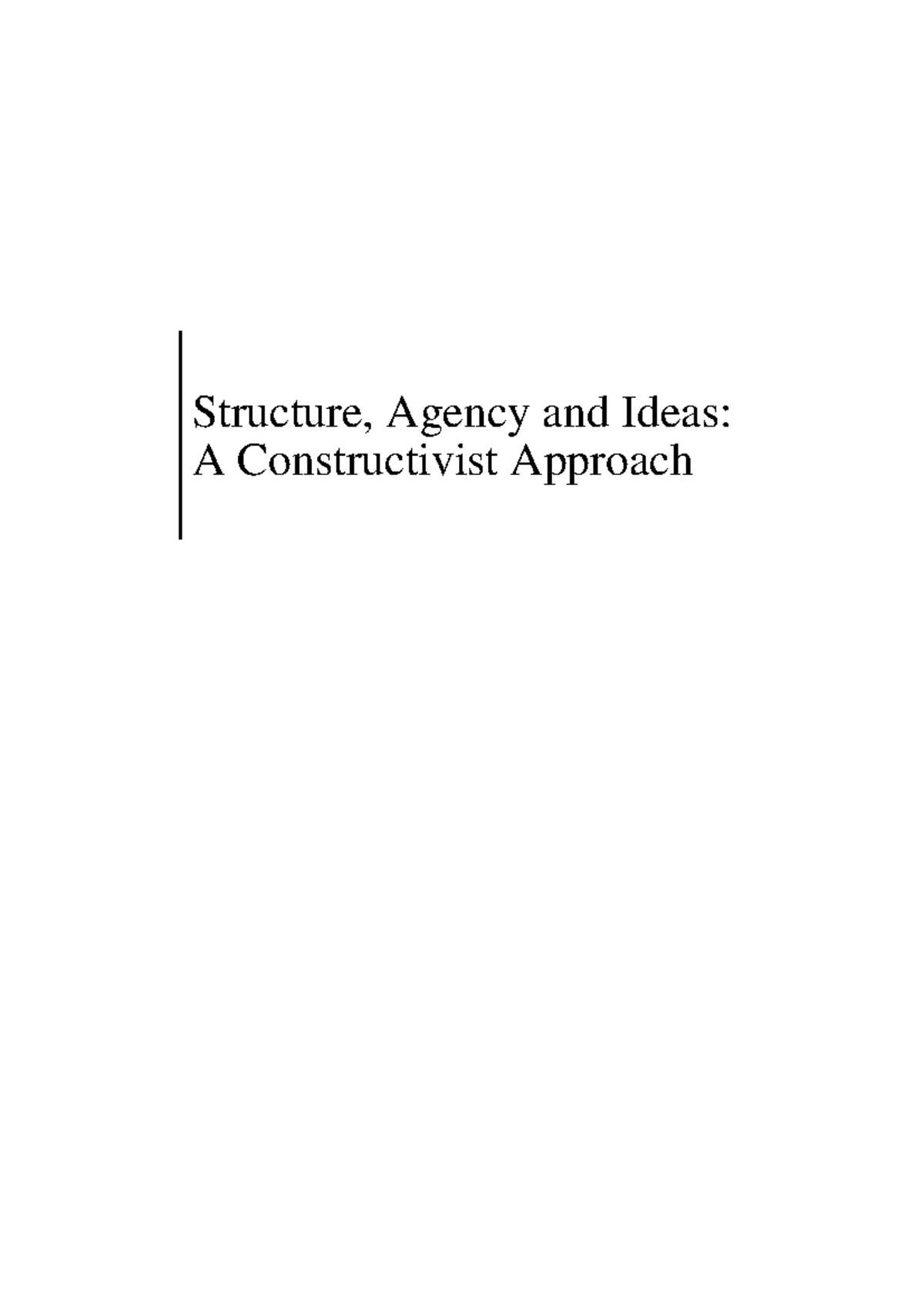 Individual paper on structure/agency problem - Structure, Agency and ...