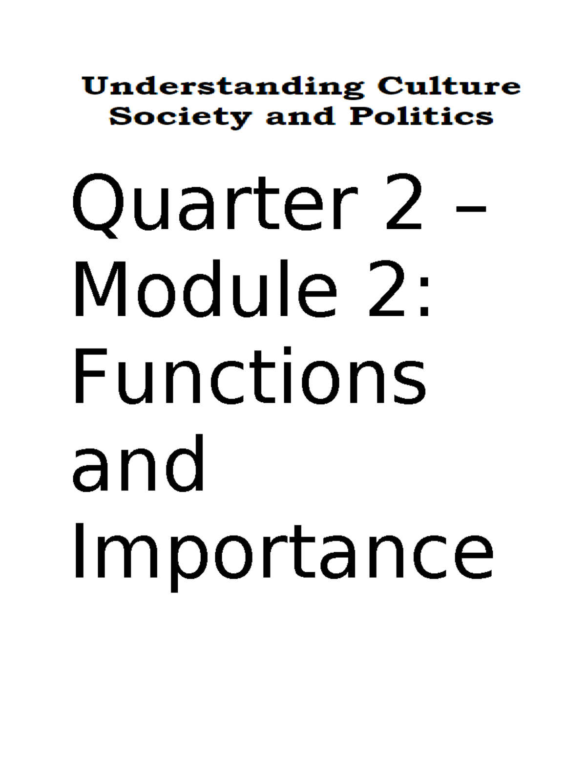 UCSP module 2 Q4 - Quarter 2 – Module 2: Functions and Importance of ...