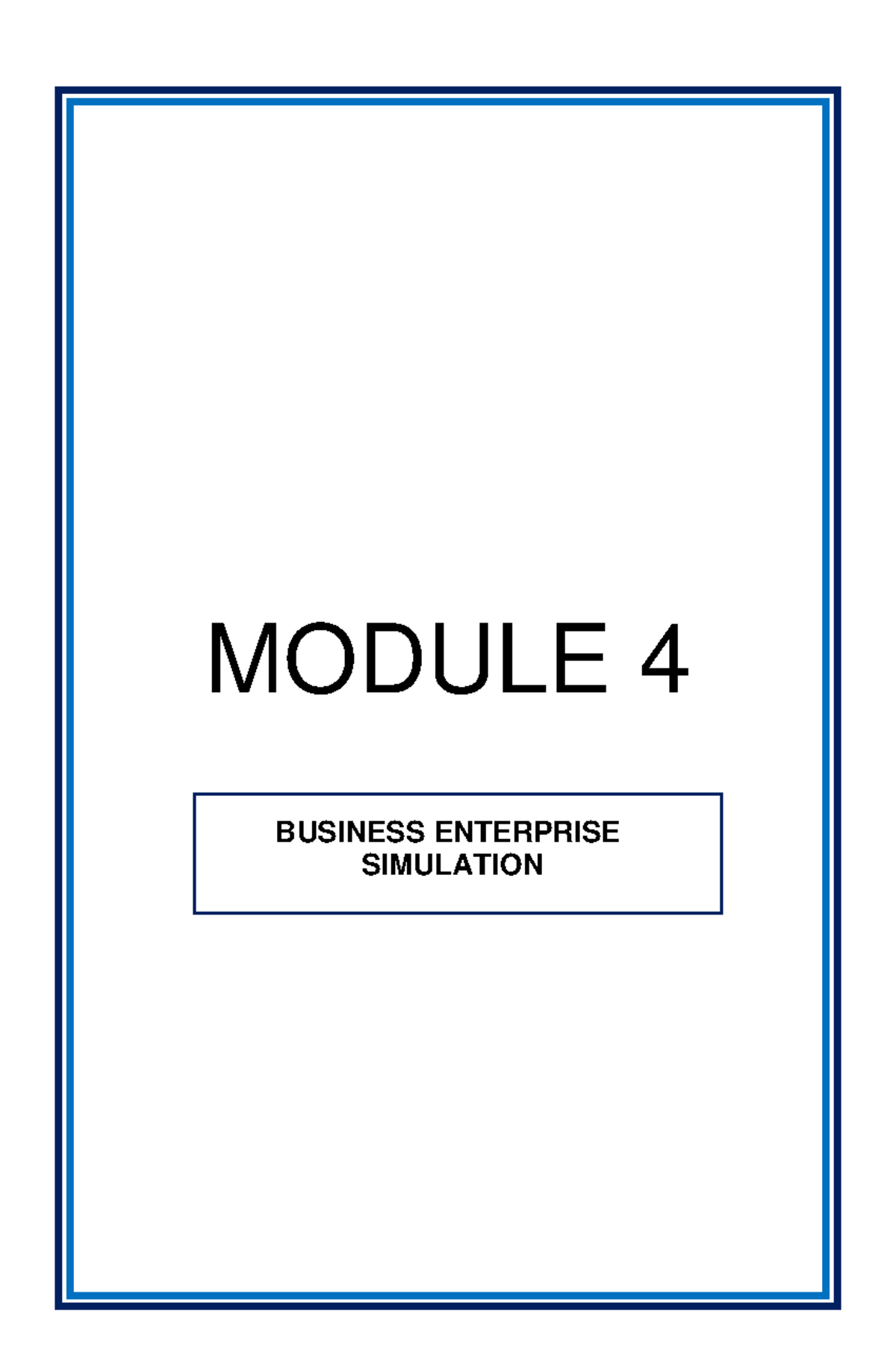 Business-Enterprise-Simulation lesson 4 - MODULE 4 BUSINESS ENTERPRISE ...