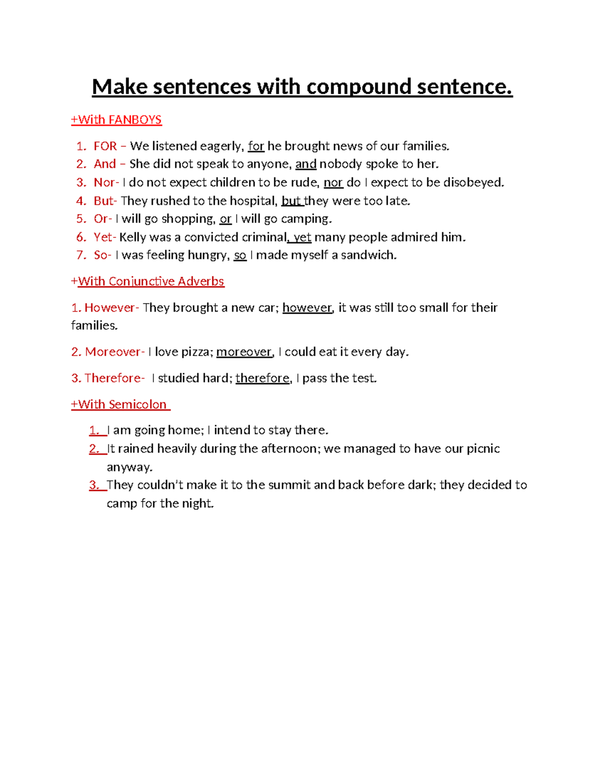 Make sentences with compound sentence - +With FANBOYS 1. FOR – We ...