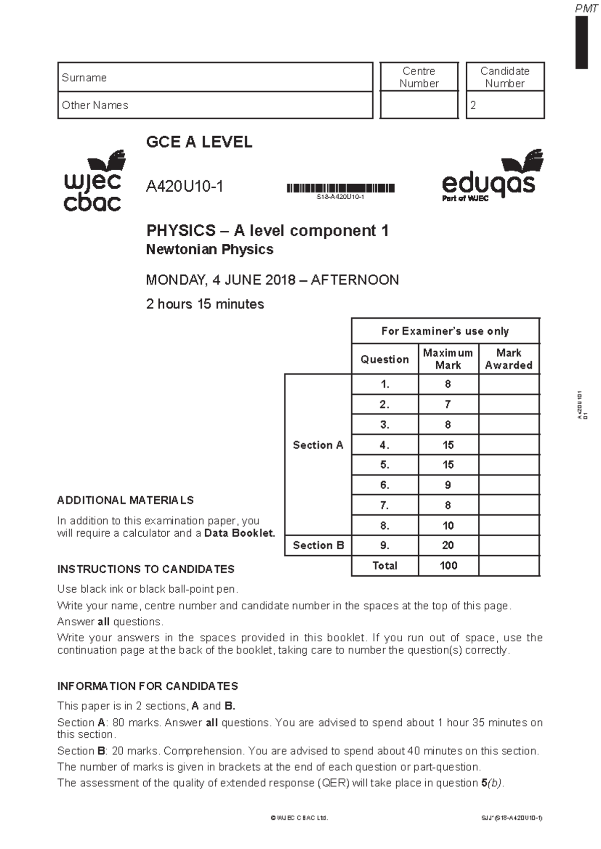 June 2018 QP - Component 1 WJEC Physics A-level - A 4 2 0 U 1 0 1 0 1 ADDITIONAL MATERIALS In ...