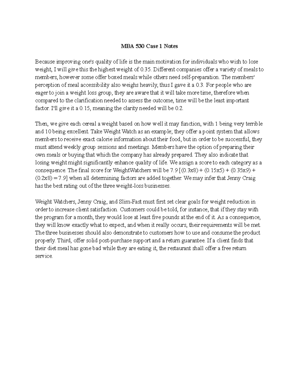 MBA 530 Case 1 notes - MBA 530 Case 1 Notes Because improving one's ...