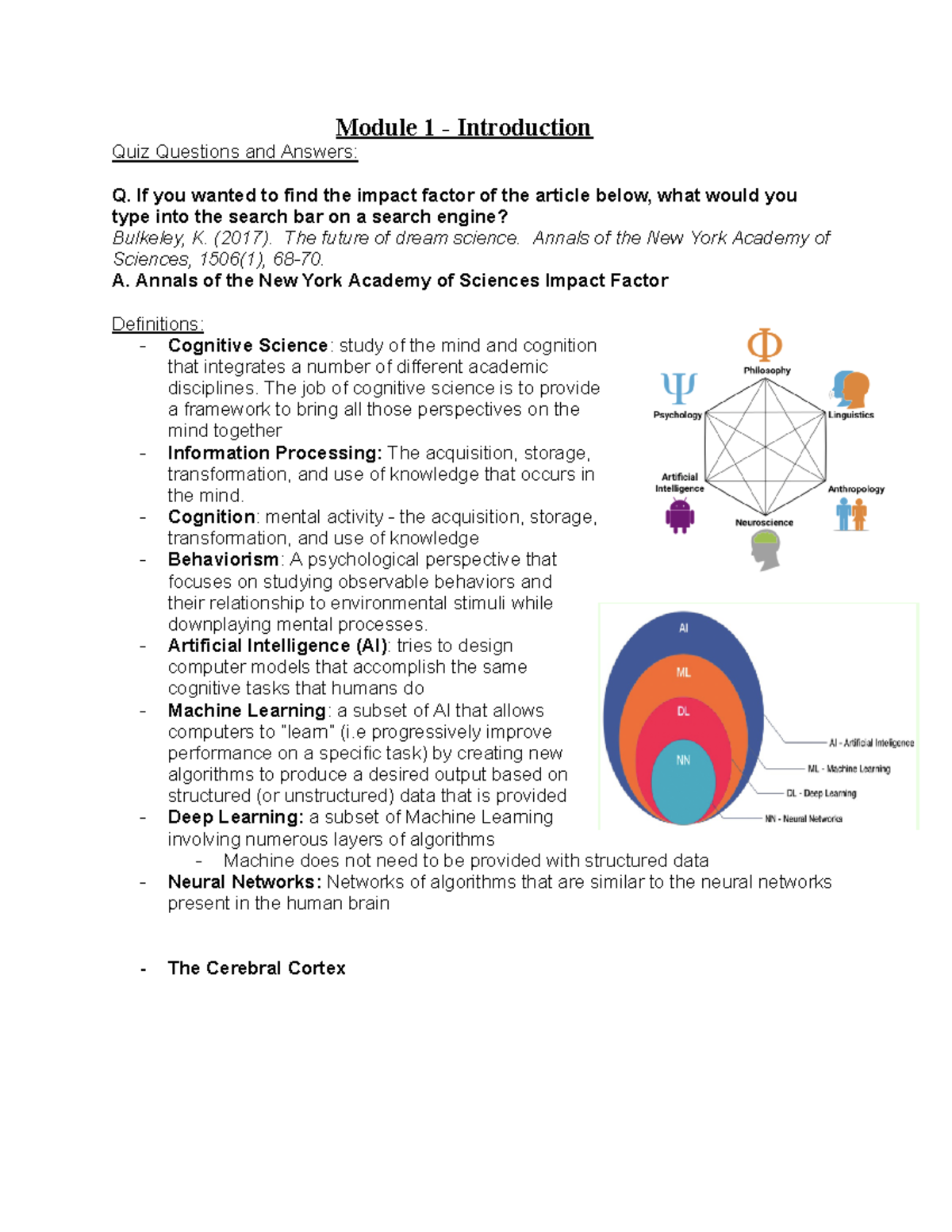 Cogsci Midterm Study Guide Chan - Module 1 - Introduction Quiz Questions and Answers: Q. If you ...