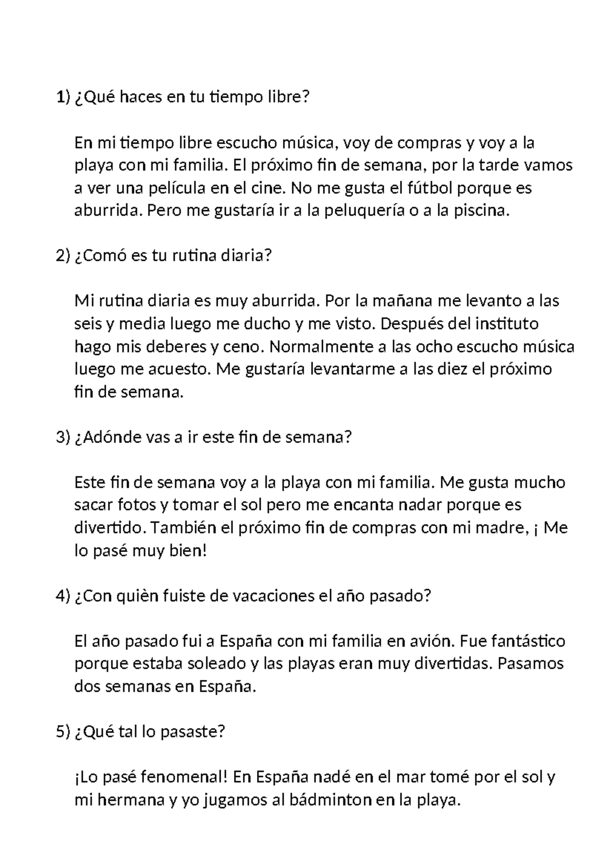 Speaking general conversation answers 2019 - 1) ¿Qué haces en tu tiempo ...