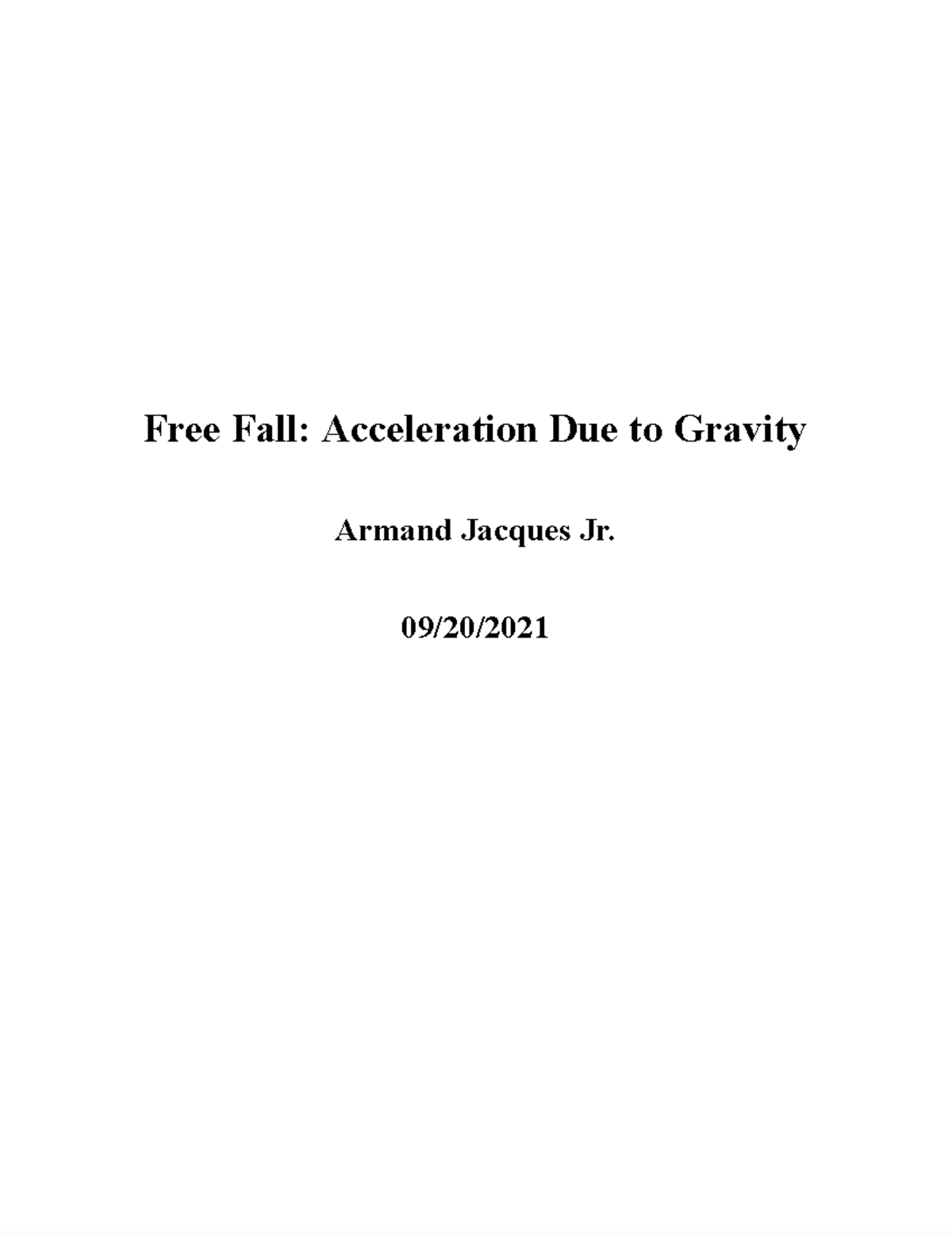 Free Fall - lab Armand - Lab Report - Free Fall: Acceleration Due to ...